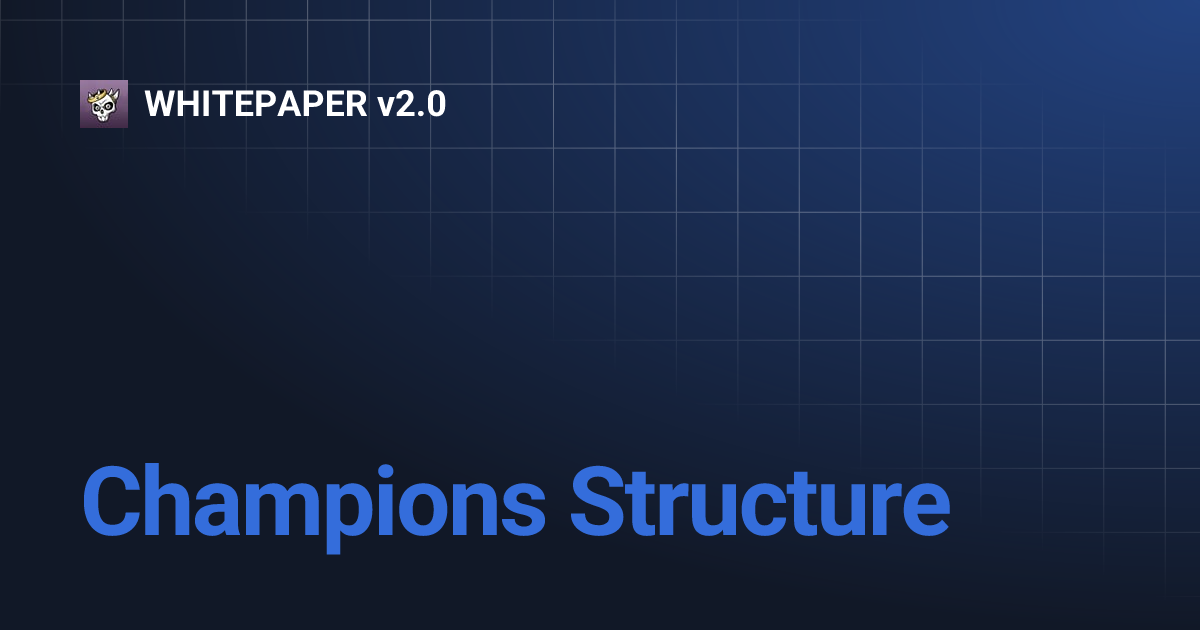 Champions Structure | WHITEPAPER v2.0