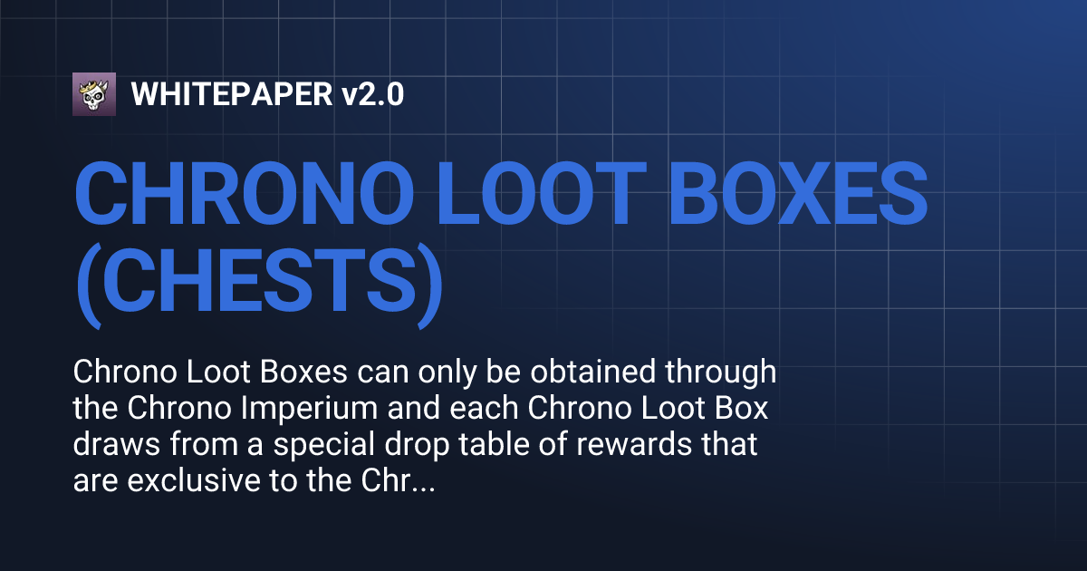 CHRONO LOOT BOXES (CHESTS) | WHITEPAPER v2.0